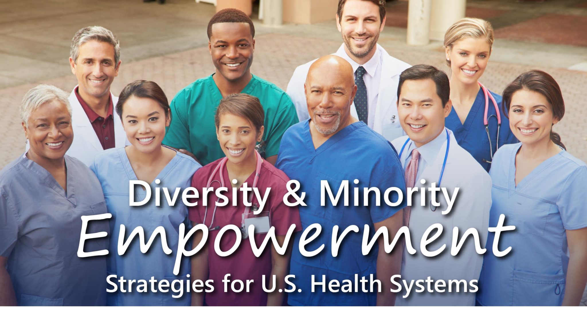 Diversity & Minority Empowerment Strategies for U.S. Health Systems ...