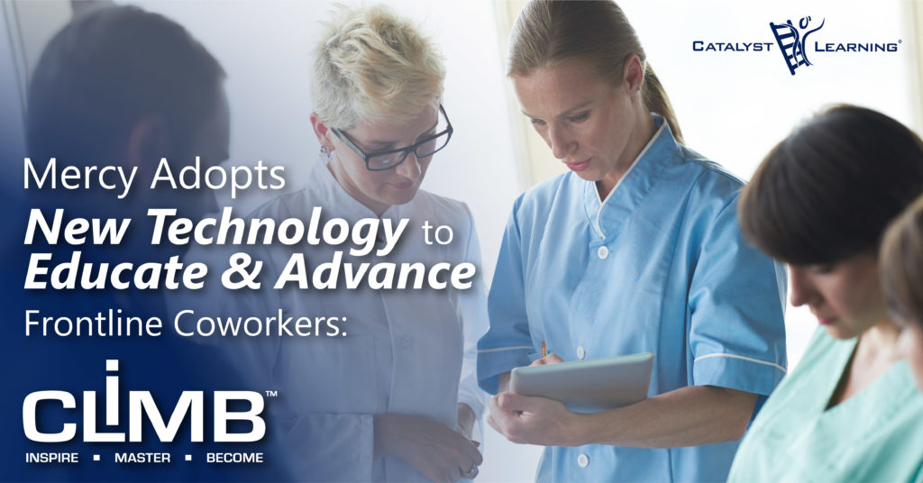 Mercy Adopts New Technology to Educate & Advance Frontline Coworkers ...